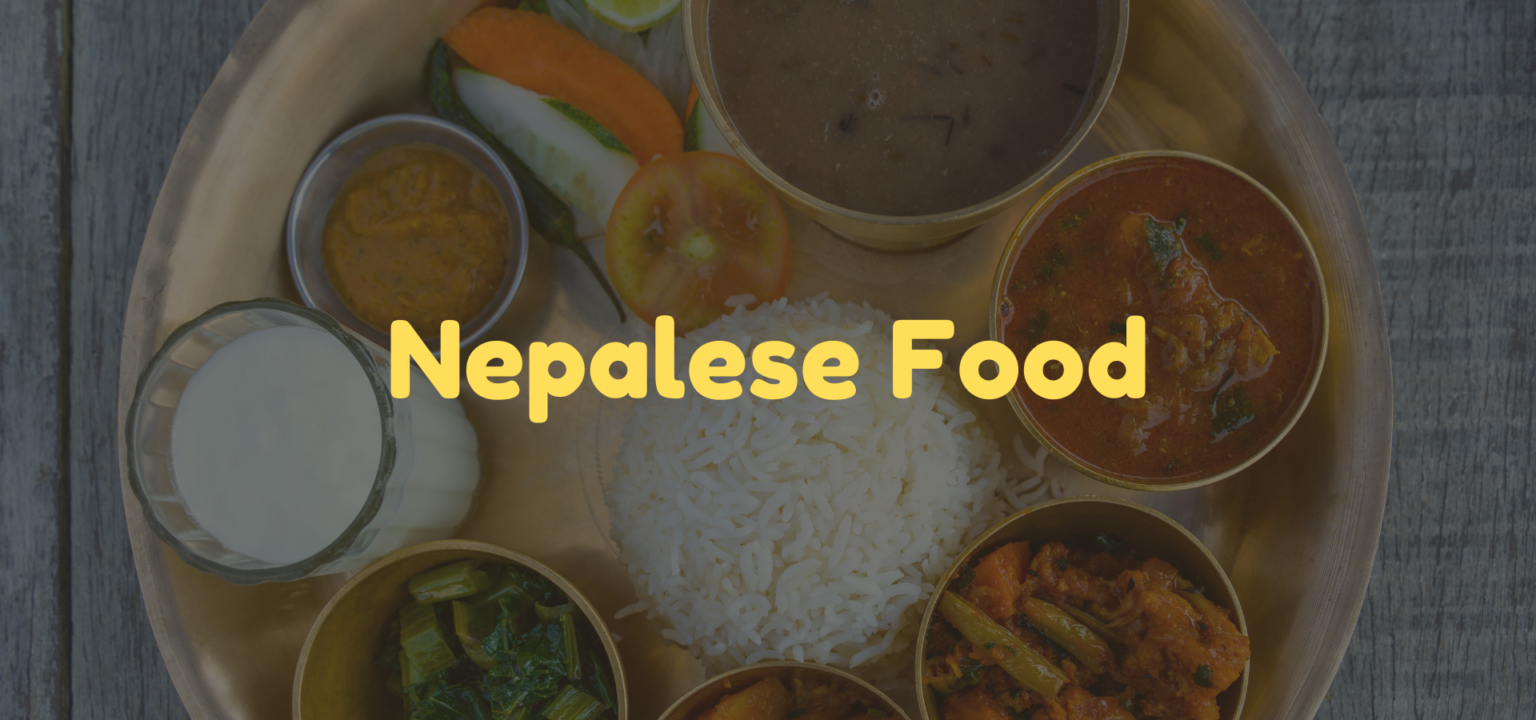 Nepalese Food - Go with Life